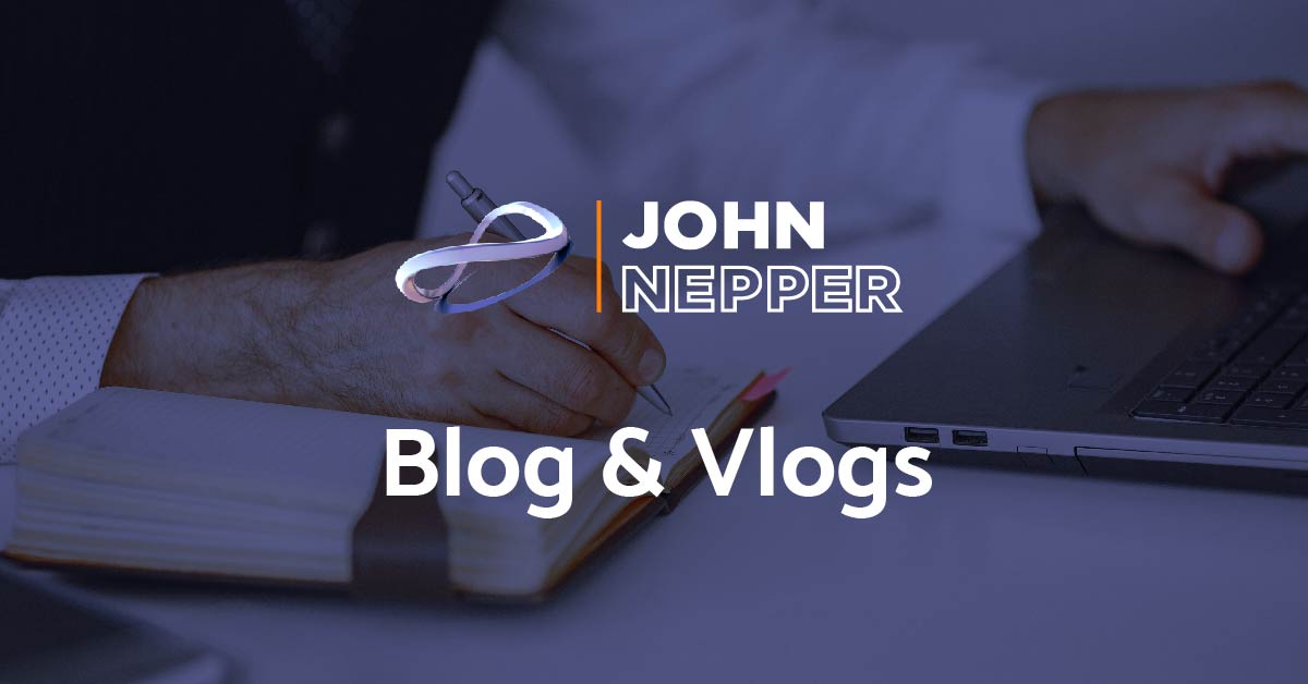 Blog & Vlog - John Nepper